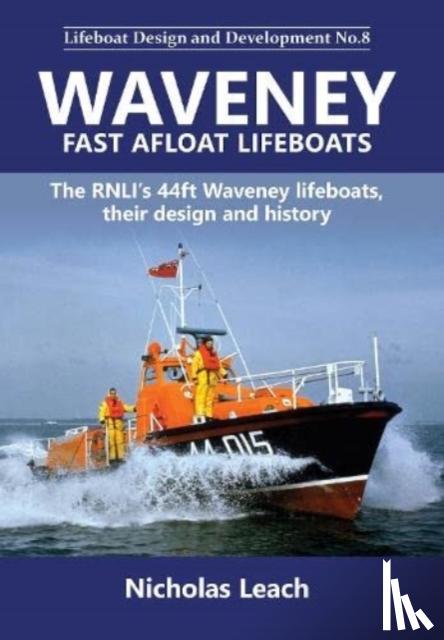 Boekwinkeltjes.nl - Waveney Fast Afloat lifeboats - The RNLI’s 44ft ...